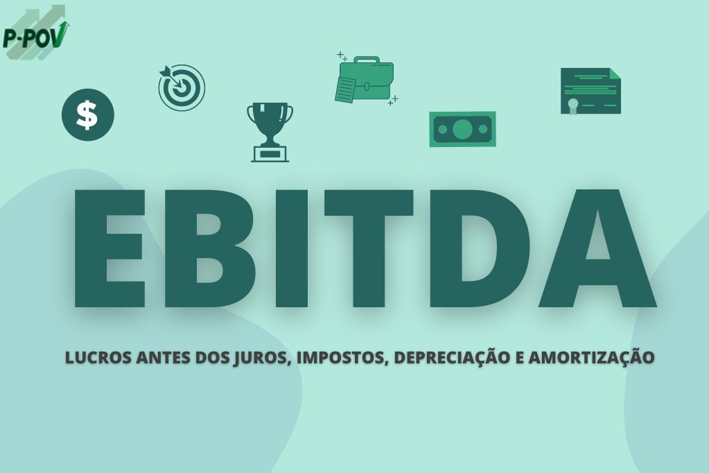 A importância do EBITDA - P-POV